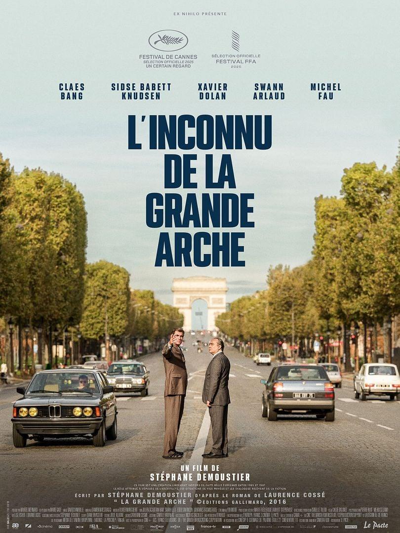 The Great Arch / L’Inconnu de la Grande Arche (2025) - International ...